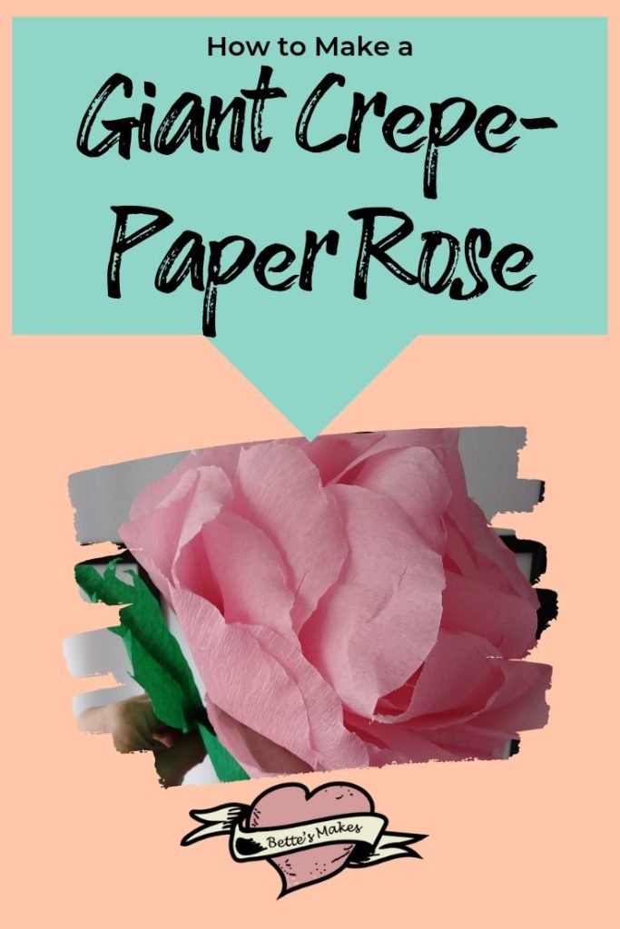 How to Make a Giant Crepe-Paper Rose | Bettes Makes