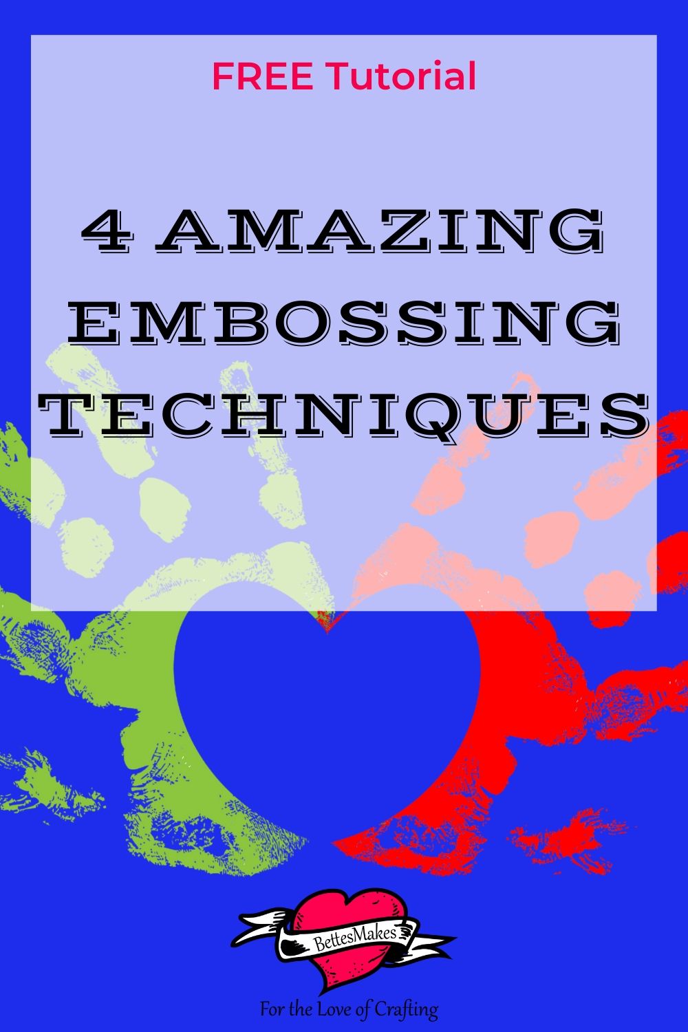 Embossing Techniques - Bettes Makes